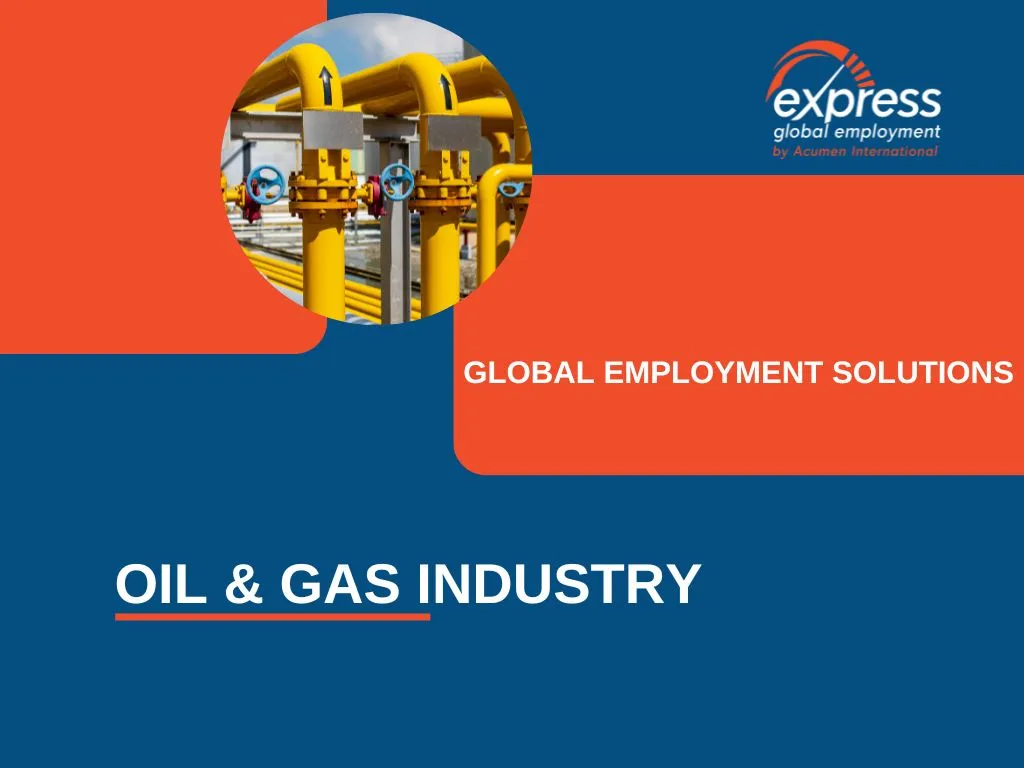 Global Employer of Record Services for Oil and Gas Industry - Express Global Employment