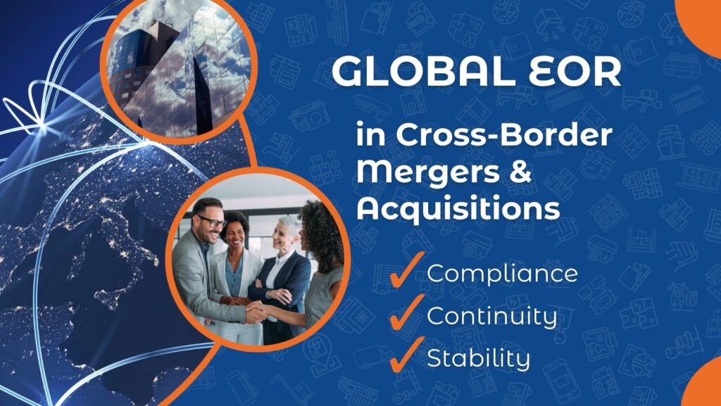 Employer of Record in Cross-Border Mergers & Acquisitions